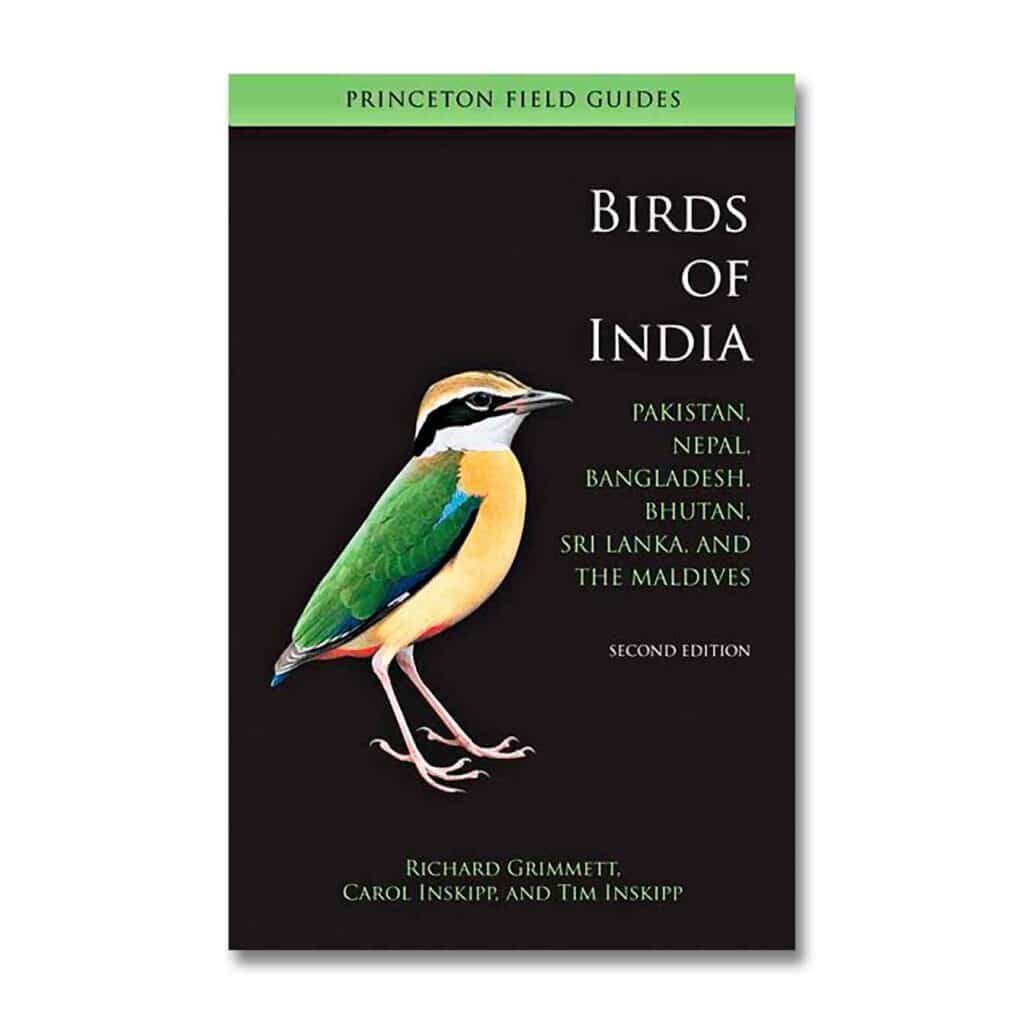Birds of India Pakistan Nepal Bangladesh Bhutan Sri Lanka and the Maldives