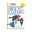 National Geographic Field Guide to the Birds of Eastern North America